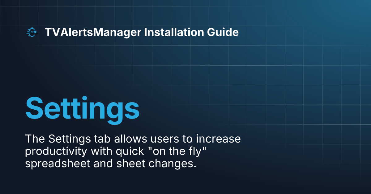 Settings | TVAlertsManager Installation Guide